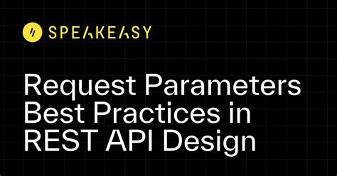 Request Parameters Best Practices In Rest Api Design Speakeasy