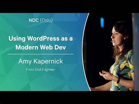 Ndc Conferences Talk Using Wordpress As A Modern Web Dev From Ndc Conferences Class Central