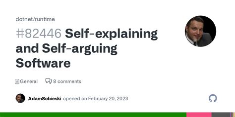 Self Explaining And Self Arguing Software Dotnet Runtime Discussion