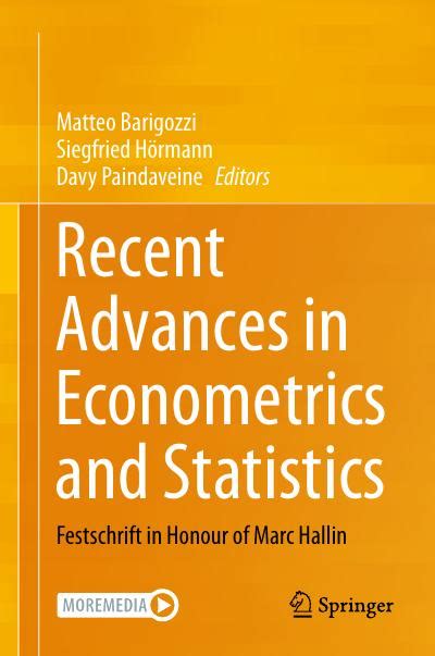 Recent Advances In Econometrics And Statistics Festschrift In Honour
