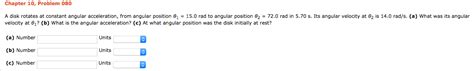 Solved A Disk Rotates At Constant Angular Acceleration From