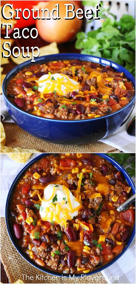 Ground Beef Taco Soup Soup With Ground Beef Comfort Soup Recipes