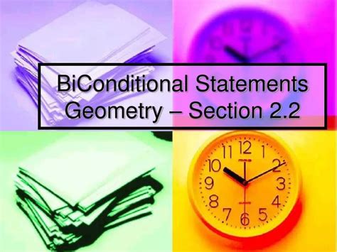 Ppt Biconditional Statements Geometry Section 22 Powerpoint Presentation Id420992