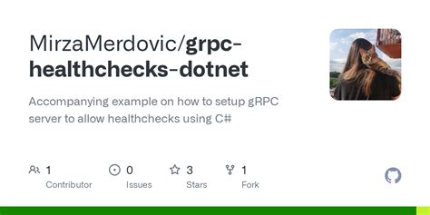 Github Mirzamerdovicgrpc Healthchecks Dotnet Accompanying Example On How To Setup Grpc