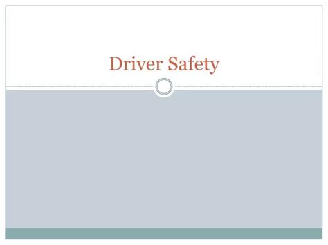 Ppt Driver Safety Powerpoint Presentation Free Download Id