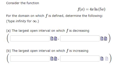 Solved Consider The Function F X 4xln 5x For The Domain On