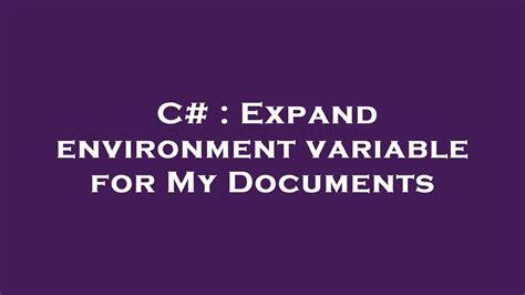 C Expand Environment Variable For My Documents Youtube