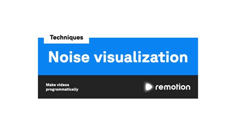 noise visualization remotion make videos programmatically