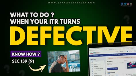 What Is A Defective Return U S 139 9 Sr Academy India