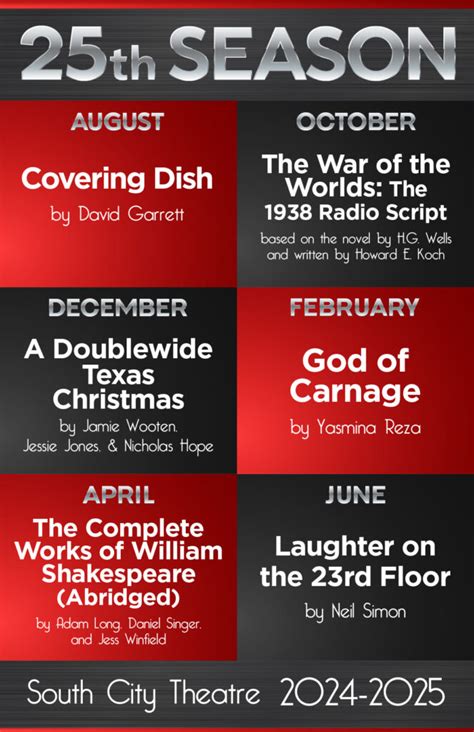 Celebrating 25 Years Announcing Our 2024 2025 Season South City Theatre