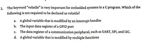 solved the keyword volatile is very important for embedded