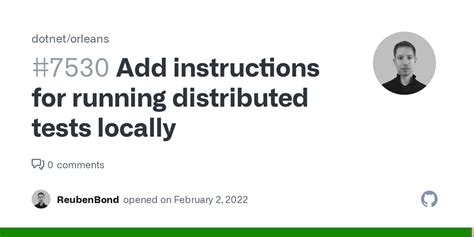 Add Instructions For Running Distributed Tests Locally · Issue 7530 · Dotnetorleans · Github