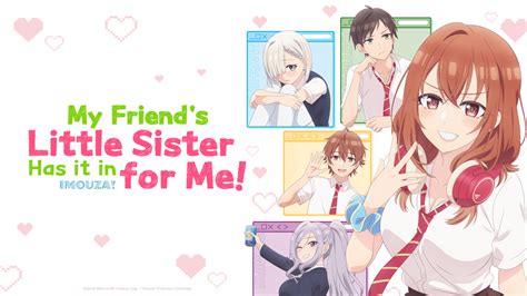 Watch My Friends Little Sister Has It In For Me Crunchyroll