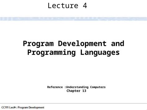 Ppt Cc111 Lec5 Program Development 1 Program Development And