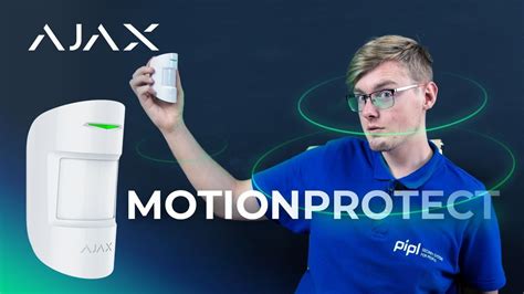 AJAX Alarm System Reviews Ajax MotionProtect MotionProtect Plus Pipl Systems