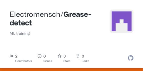 Grease Detectmlmodelsipynb At Main · Electromenschgrease Detect · Github