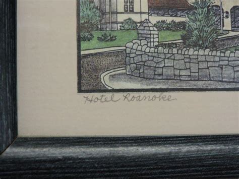 Signed Print Hotel Roanoke Sandra K Brunk