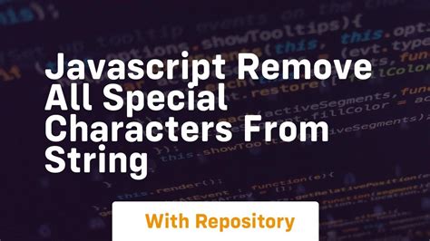 Javascript Remove All Special Characters From String Youtube