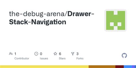 GitHub The Debug Arena Drawer Stack Navigation