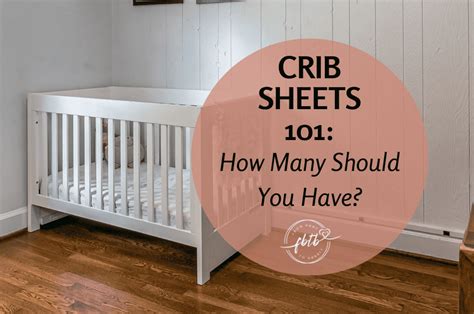 How Many Crib Sheets Do I Need