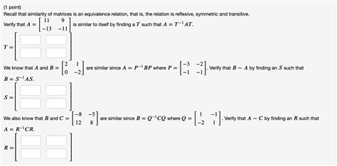 solved 1 point recall that similarity of matrices is an