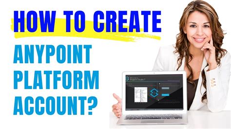 How To Create Anypoint Platform Account In 5 Minutes Mulesoft Tutorial For Beginners Youtube