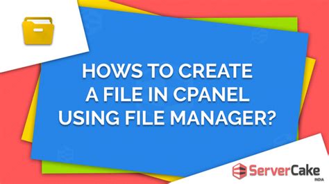 Create File In Cpanel Using File Manager Create File Servercake India