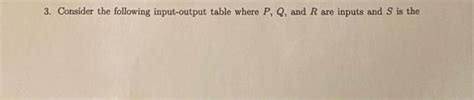 Solved Consider The Following Input Output Table Where Chegg Com