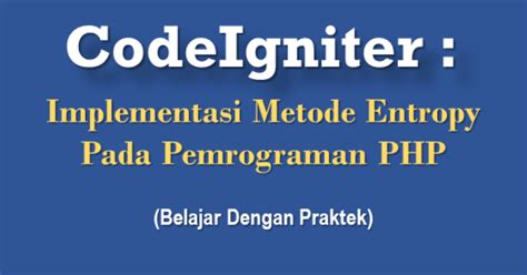 Metode Entropy Pada Pemrograman Php Waroeng Sv