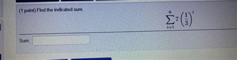 Solved point Find the indicated sum Σ Sum Chegg
