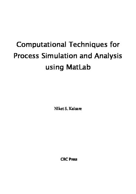 Computational Techniques For Process Simulation And Analysis Using