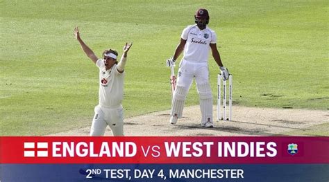 England Vs West Indies 2nd Test Day 4 Highlights Eng Lead By 219