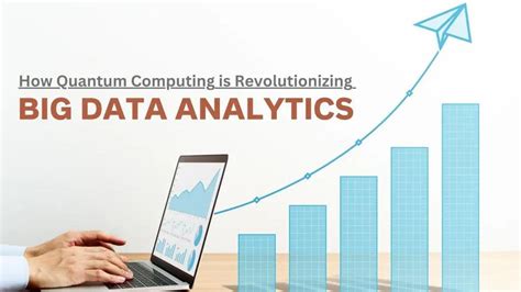 How Quantum Computing Is Revolutionizing Big Data Analytics Sakshi Infoway Medium