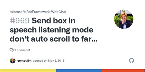 Send Box In Speech Listening Mode Don T Auto Scroll To Far Right
