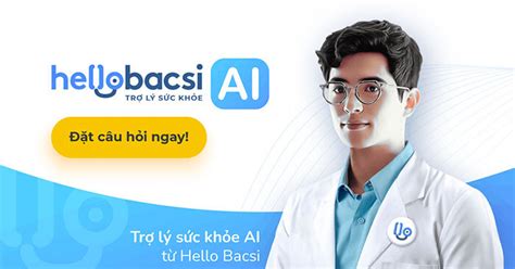 Hello Bacsi H Th Ng H Tr Ch M S C S C Kh E Y T Tr C Tuy N