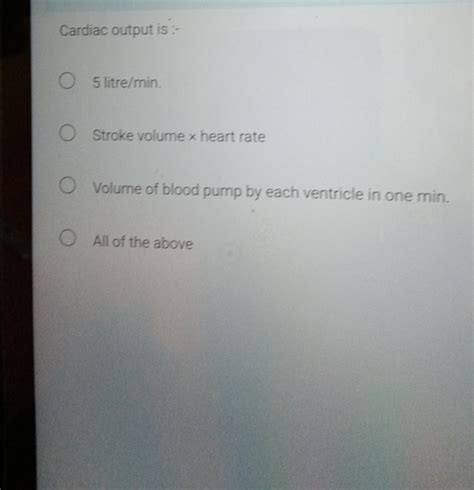 Cardiac Output Is 5 Litre Min Stroke Volume X Heart Rate Volume Of Bl