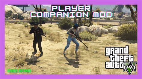 Pc Modding Tutorials How To Install The Player Companion Mod In Gtav