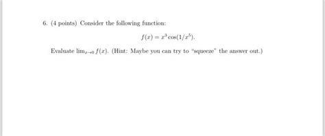 Solved 6 4 Points Consider The Following Function