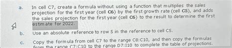 solved a ﻿in cell c7 ﻿create a formula without using a