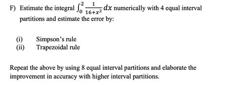 Solved 1 F Estimate The Integral 2² Dx Numerically With 4