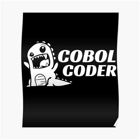 COBOL Coder Dinosaur Poster By Jacks Tees Redbubble