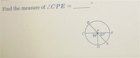 Solved Find The Measure Of ∠ Cpe 。 [math]