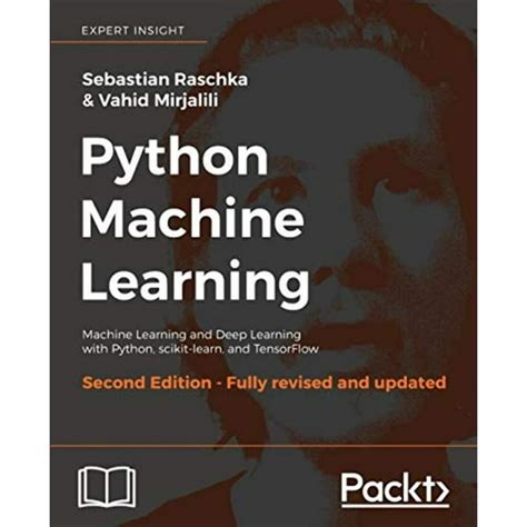 Python Machine Learning Second Edition Machine Learning And Deep Learning With Python Scikit