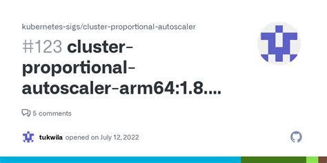 Cluster Proportional Autoscaler Arm64 1 8 5 Is Not Arm Arch Issue 123 Kubernetes Sigs