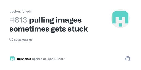 Pulling Images Sometimes Gets Stuck · Issue 813 · Docker For Win · Github
