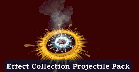 Effect Collection Projectile Pack Vfx Particles Unity Asset Store