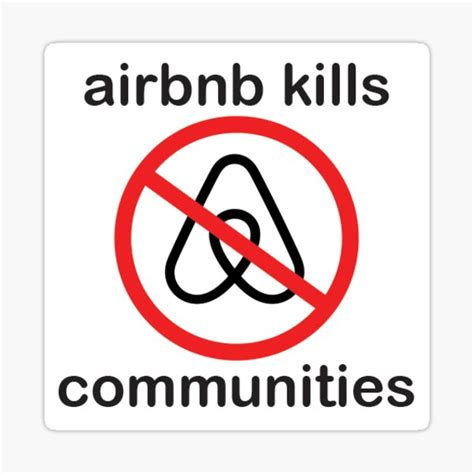 Airbnb Kills Communities Sticker For Sale By Lafcadiohearn Redbubble