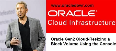 Oracle Gen2 Cloud Resizing A Block Volume Using The Console Oracledbwr