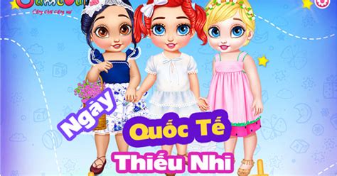 Game Ngày quốc tế thiếu nhi Game Vui
