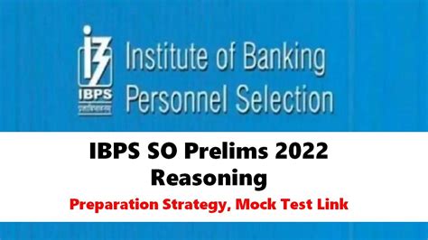 Ibps So Prelims 2022 Important Tips How To Prepare Reasoning Check Mock Test Link